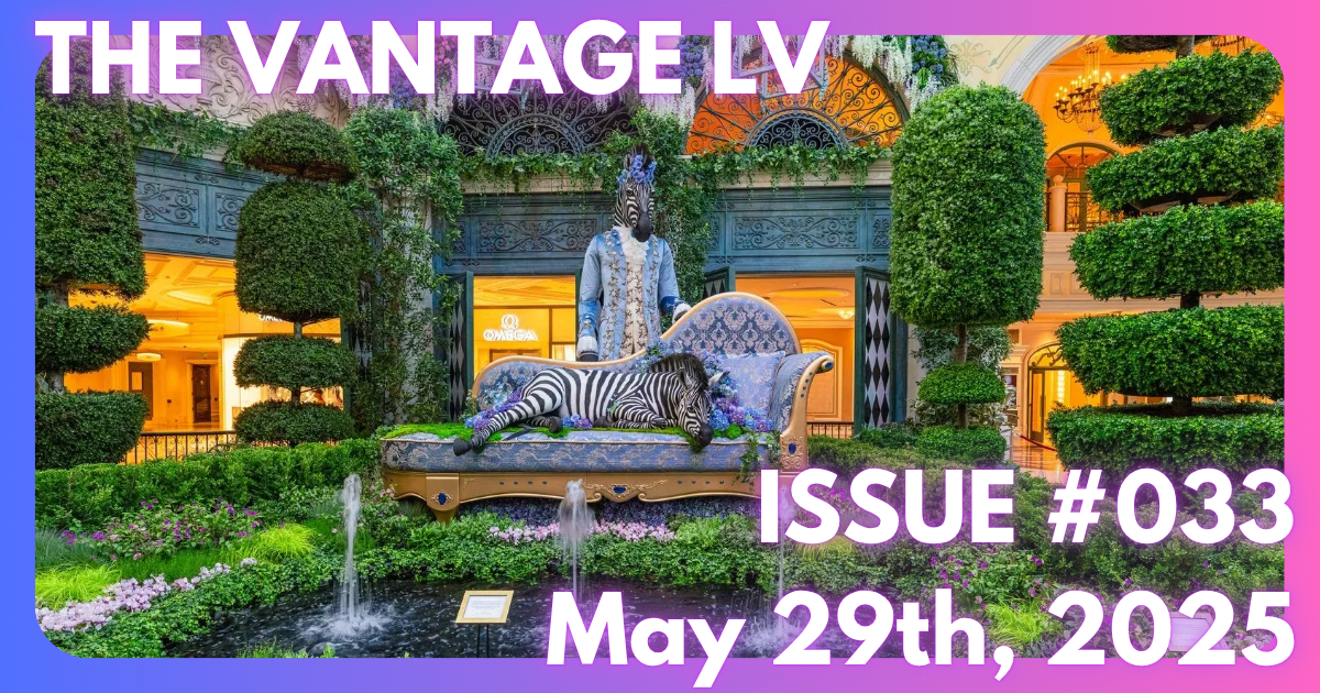 Issue #033 - 5/29/25 - Heat, Beats & Cool Vegas Treats
