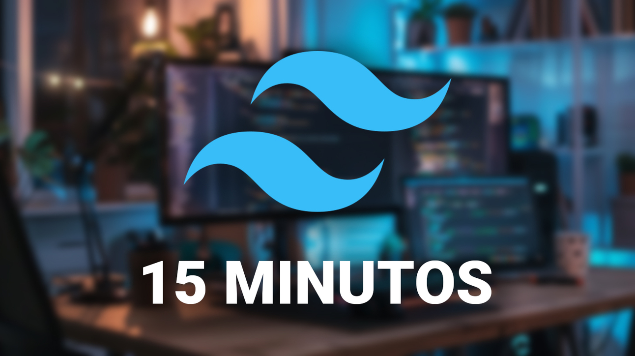 Cómo Aprender Tailwind CSS en Menos de 15 Minutos: Guía Rápida