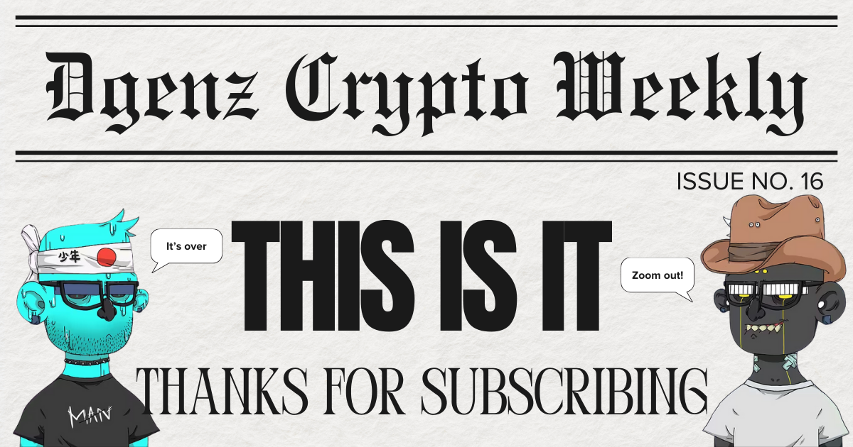 Dgenz Crypto Weekly 016