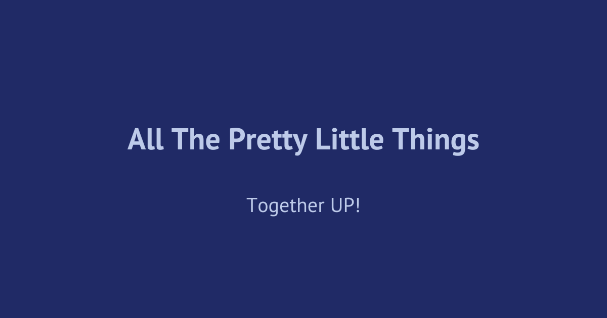 ALL THE PRETTY LITTLE THINGS