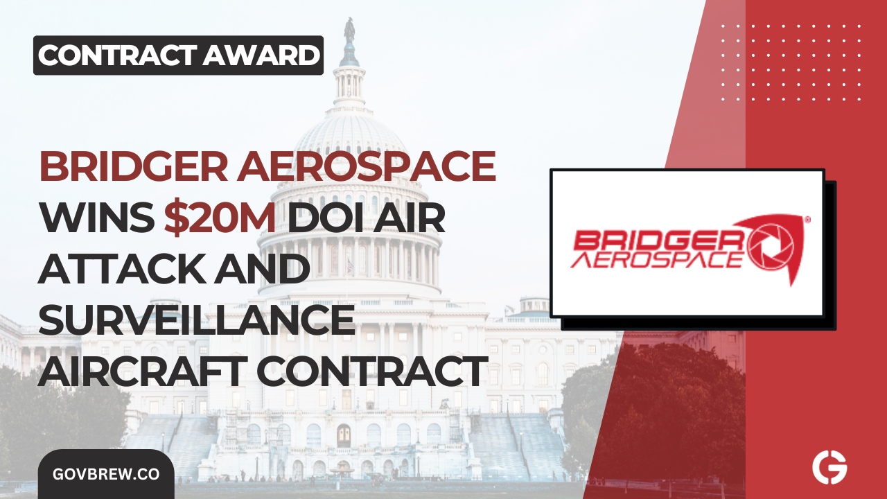 Bridger Aerospace Wins $20 Million DOI Air Attack and Surveillance Contract