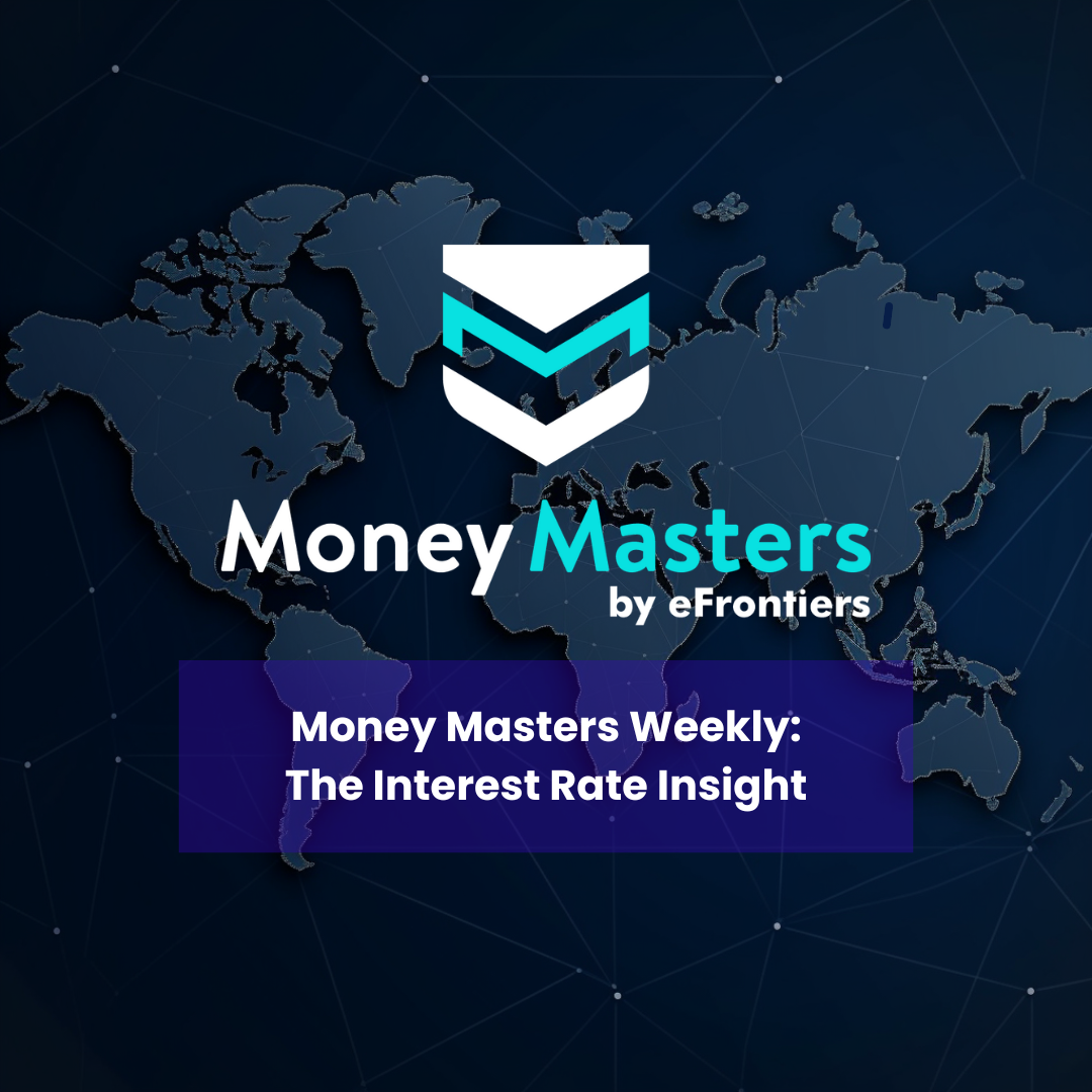 Money Masters Weekly: The Interest Rate Insight