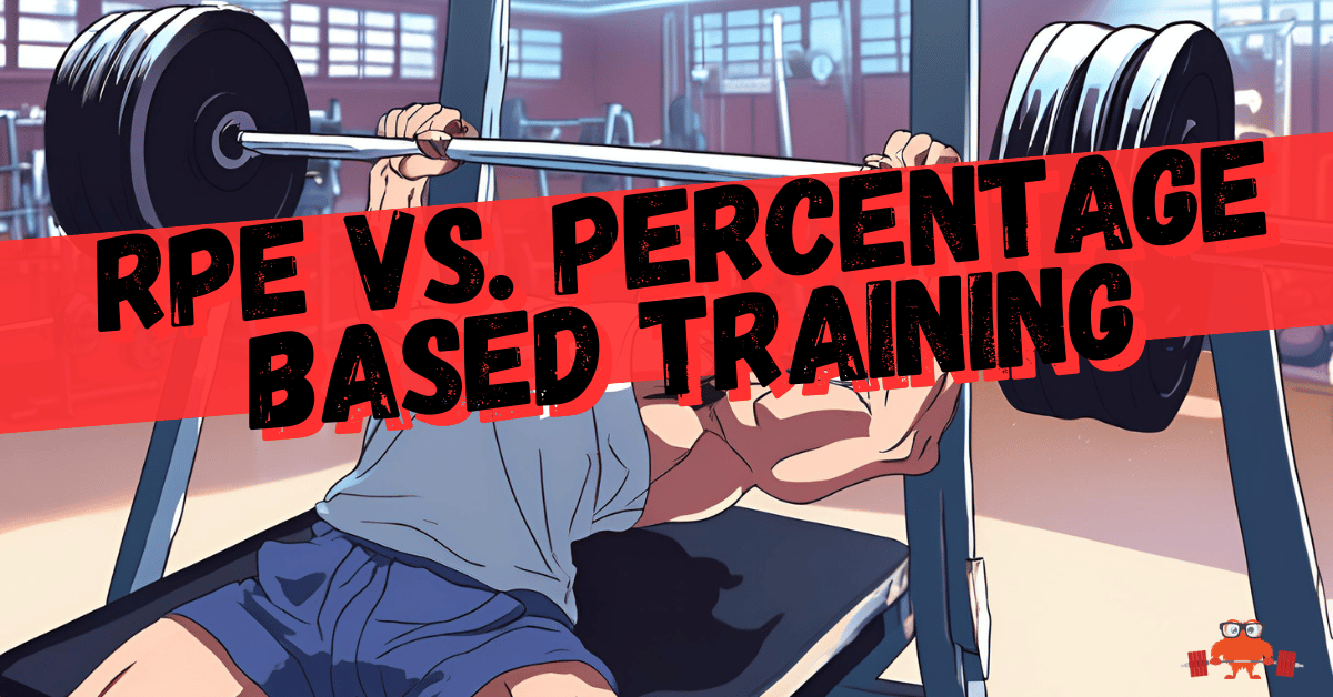 RPE vs. Percentage-Based Training