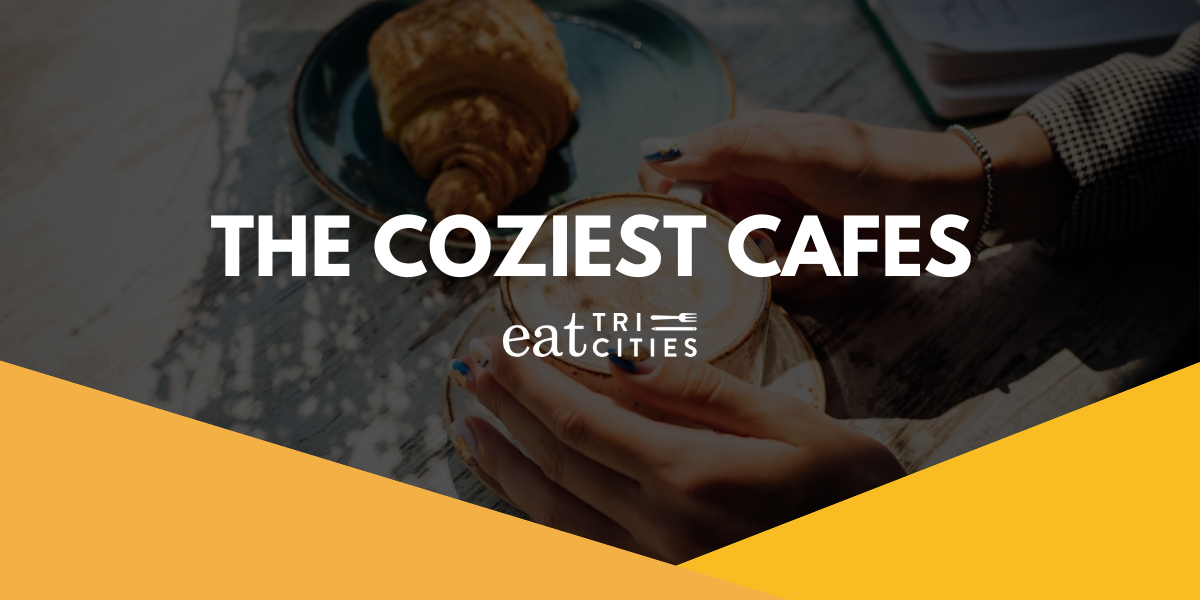 🍽 The best cafes in the Tri-Cities