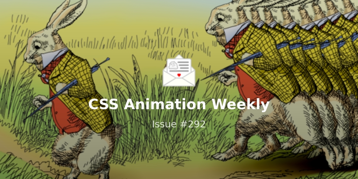 CSS Animation Weekly #292 CSS Animation Weekly #292