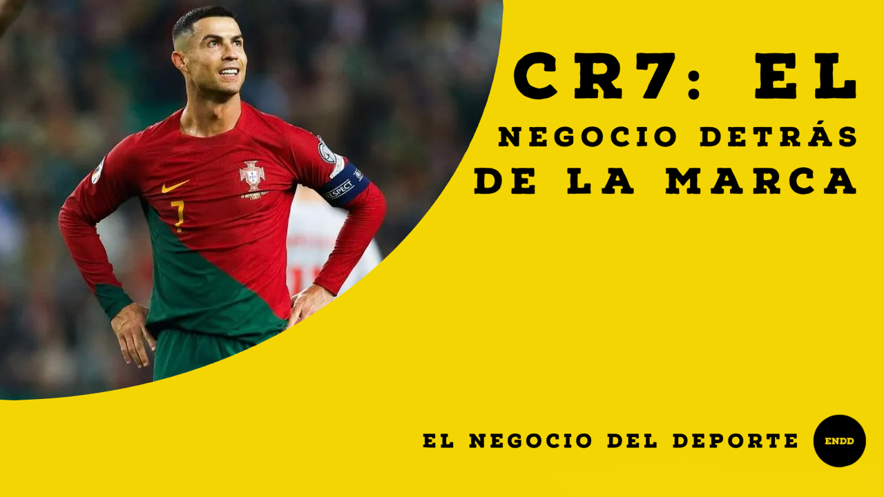 CR7: El negocio detrás de la marca