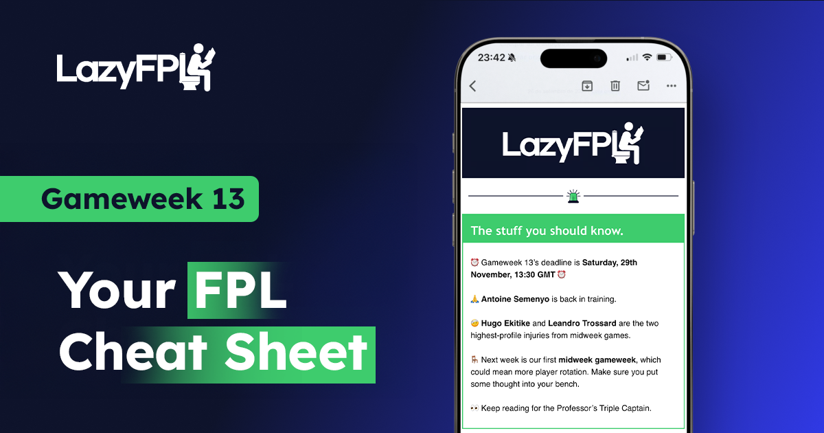 🚨 GW13: The FPL cheat sheet 🤫