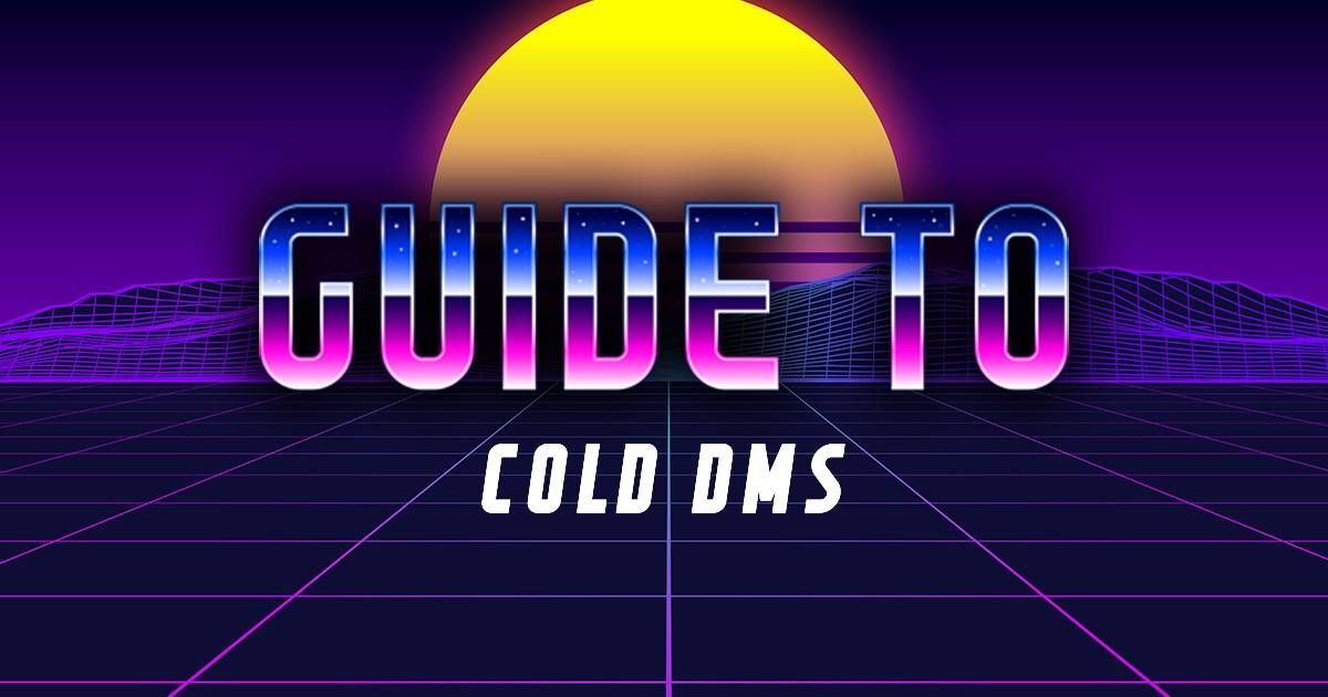 Guide to Cold DMs | MEMELORD MAGAZINE