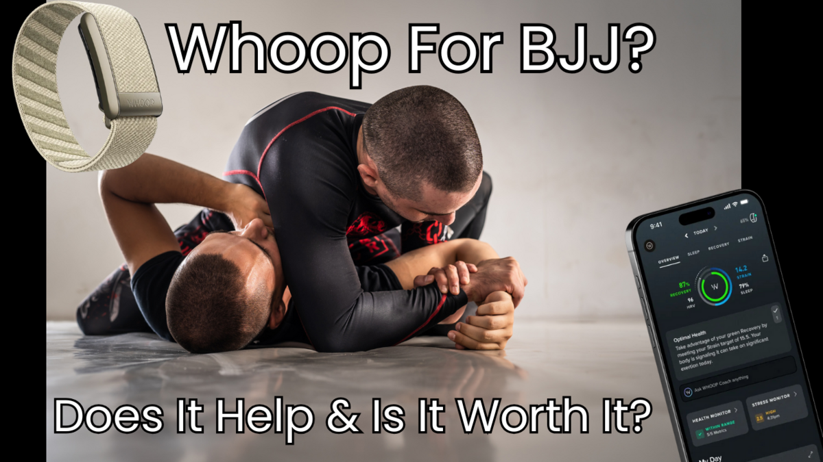 Whoop For BJJ: Everything You Need To Know | Tap, Nap & Snap