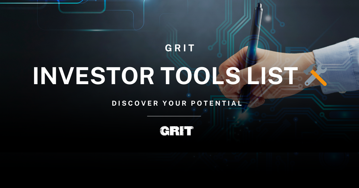 GRIT Investor Tools List 🛠️ | GRIT