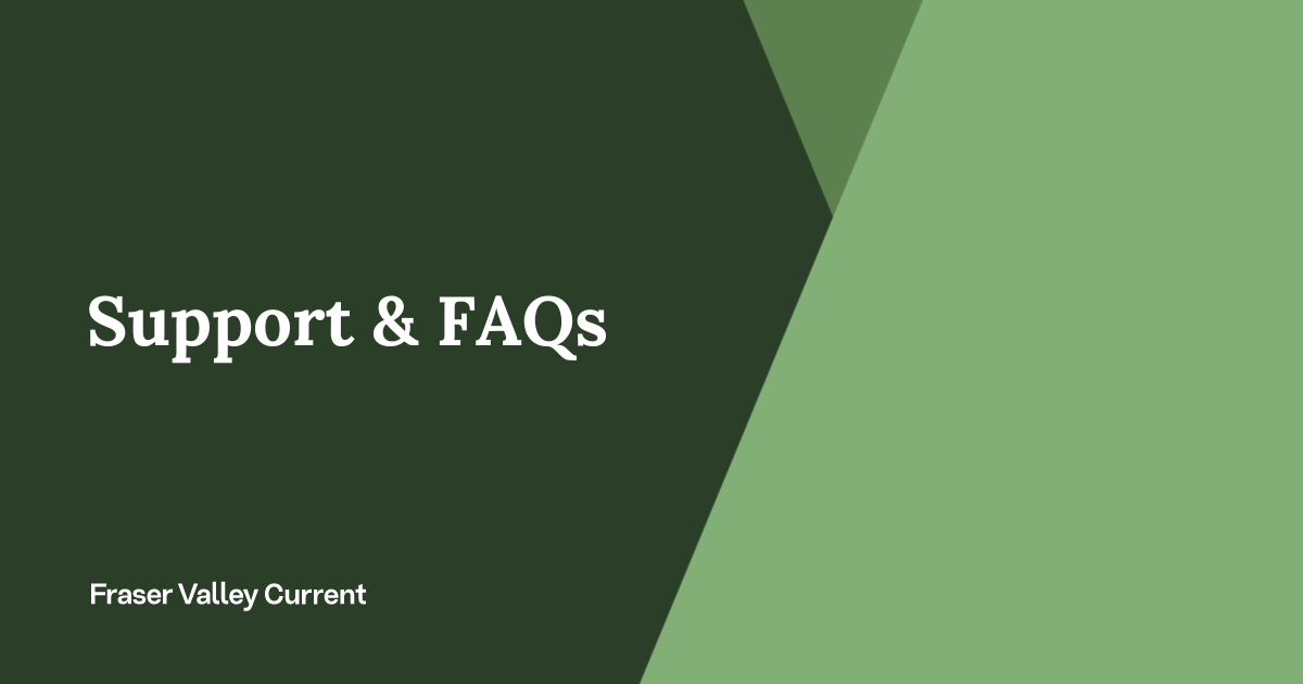 Get Support on How-to & FAQs | Fraser Valley Current