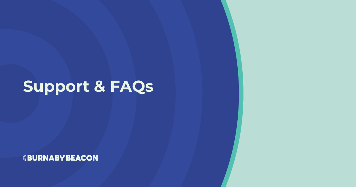 Get Support on How-to & FAQs | Burnaby Beacon