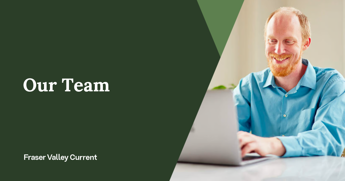 About Us | Fraser Valley Current | Fraser Valley Current
