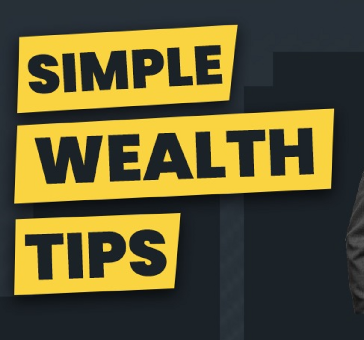 Simple Wealth Tips - Start Here | Simple Wealth Tips