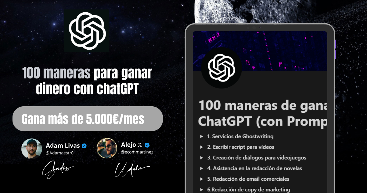 100 maneras para ganar dinero con chatGPT | Alejo & Adam