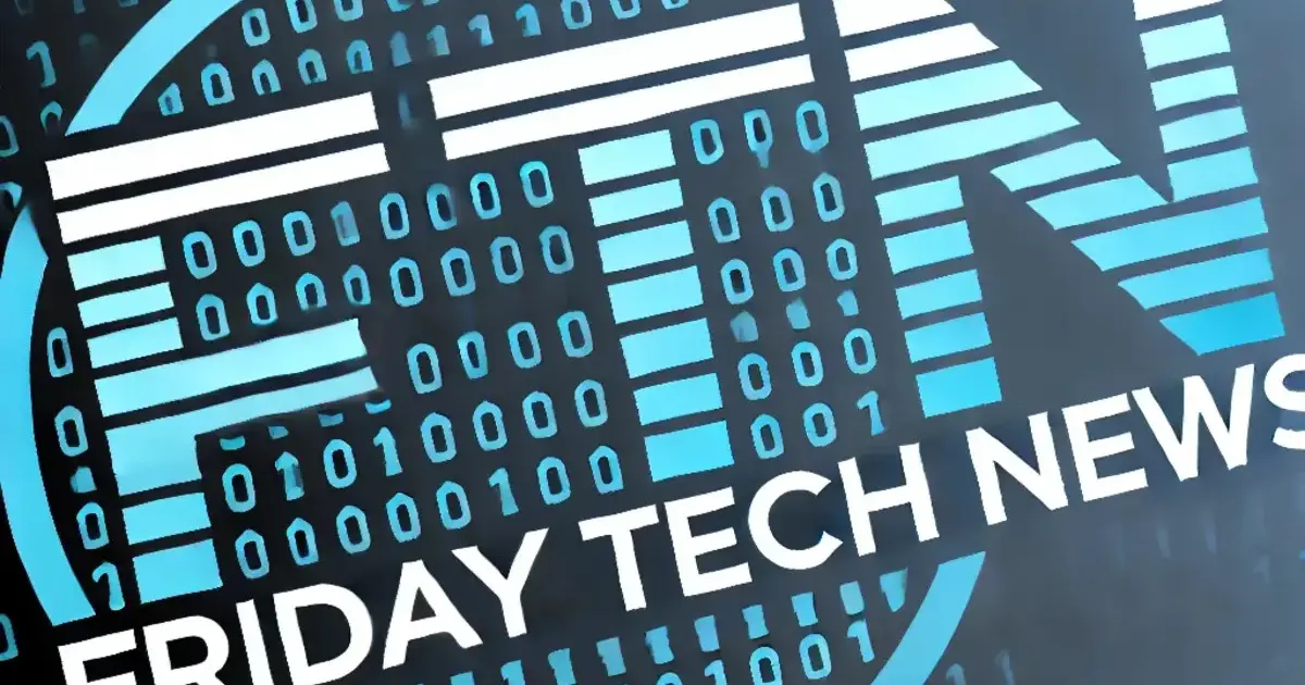 Friday Tech News