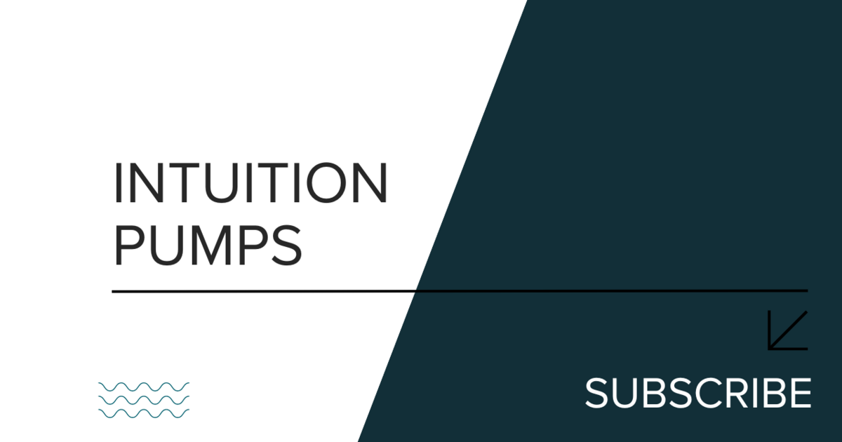 Intuition Pumps: #2
