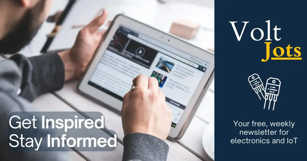 VoltJots | Electronics and IoT | Issue 71