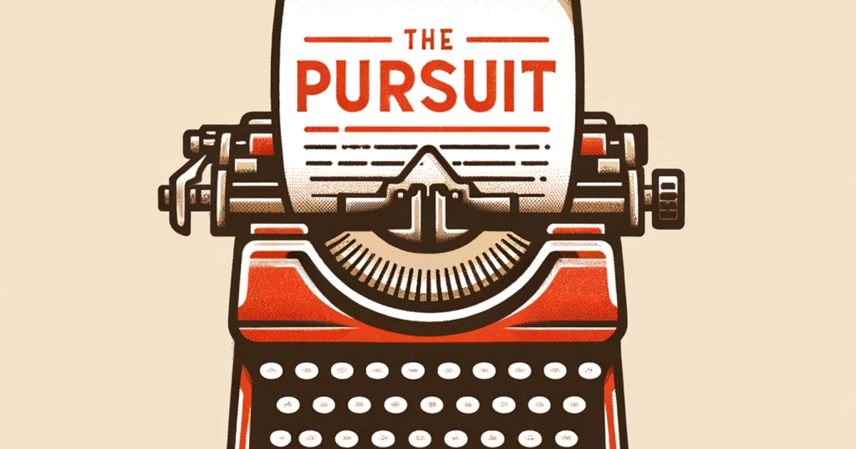 The Pursuit, Vol. 4