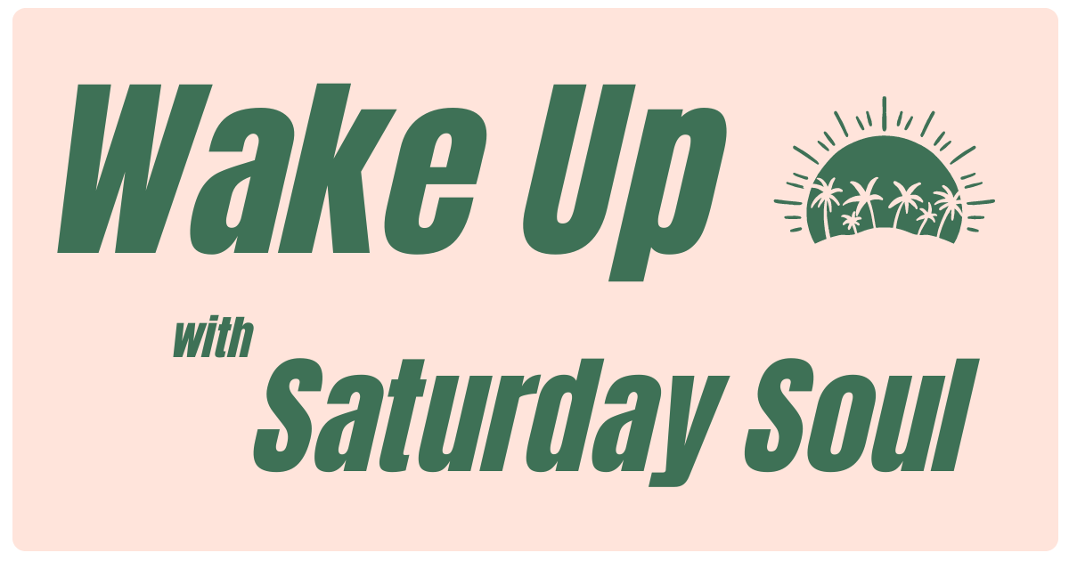 Saturday Soul tomorrow 🙌💫