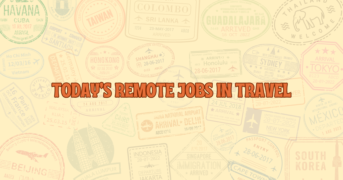 Remote Travel Jobs - September 25th