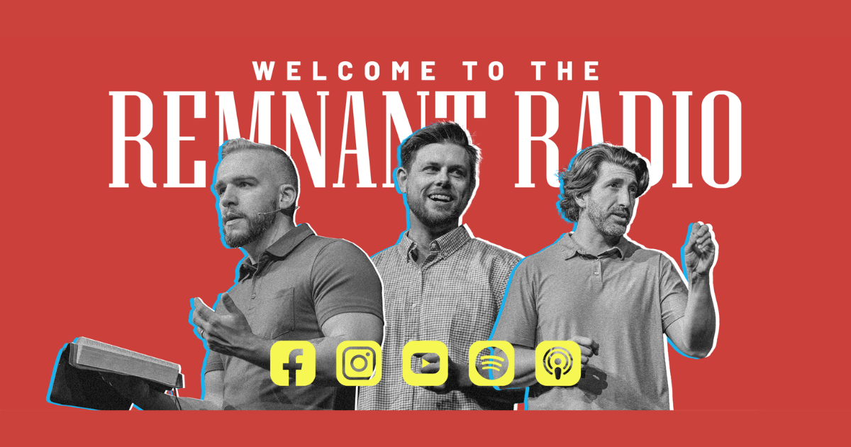 The Remnant Weekly