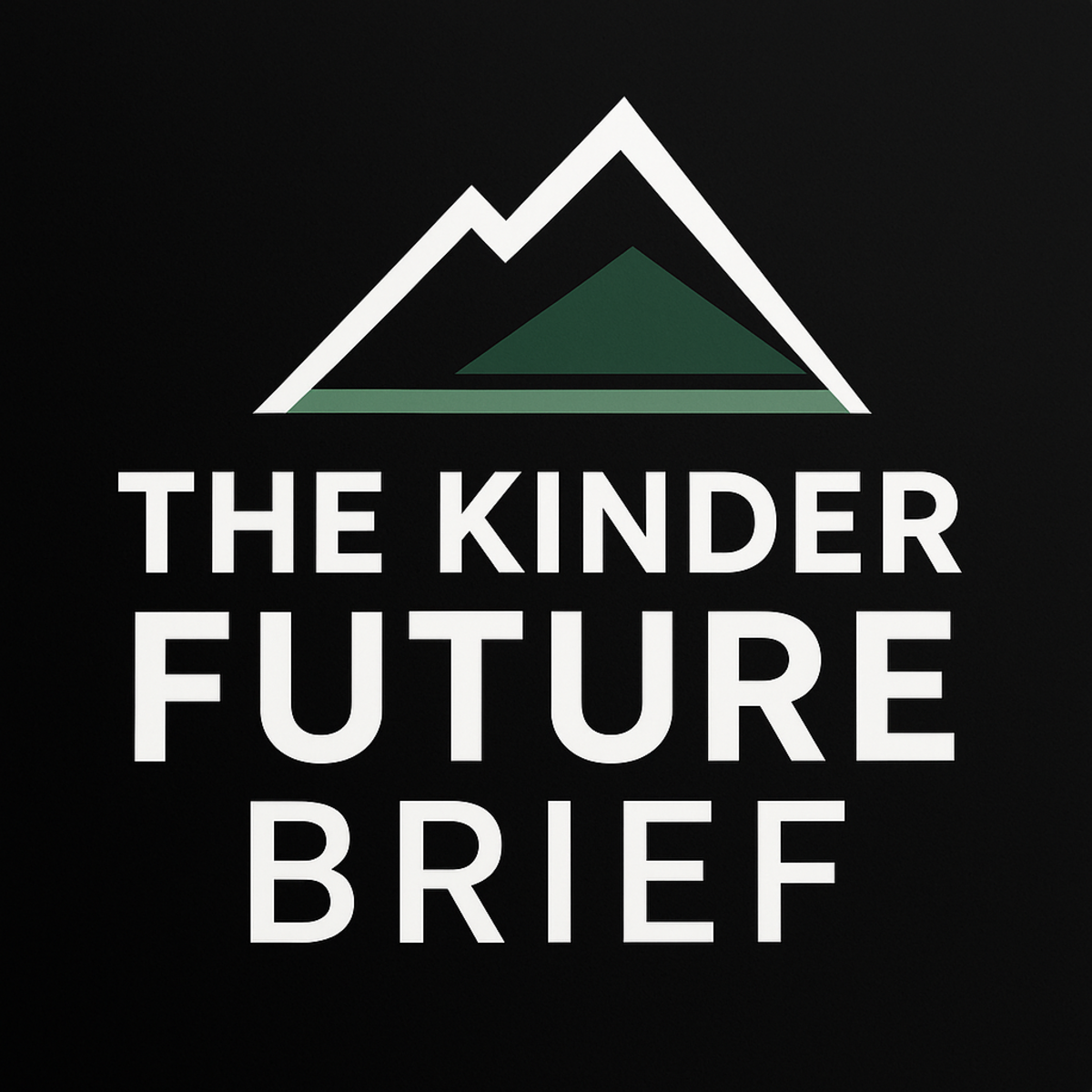 The Kinder Future Brief